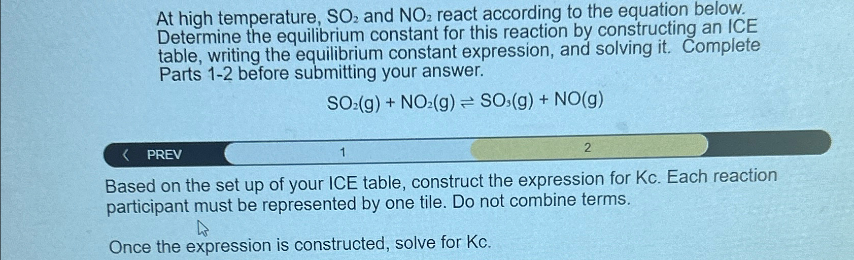 Solved At high temperature, SO2 ﻿and NO2 ﻿react according to | Chegg.com