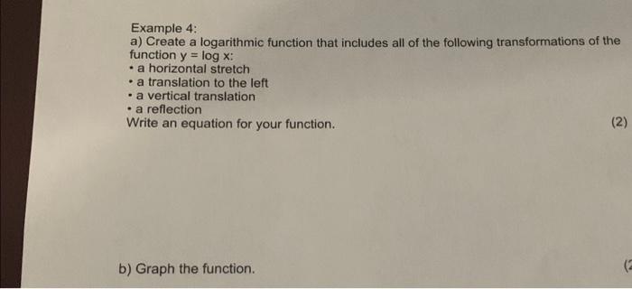 Example 4: a) Create a logarithmic function that | Chegg.com