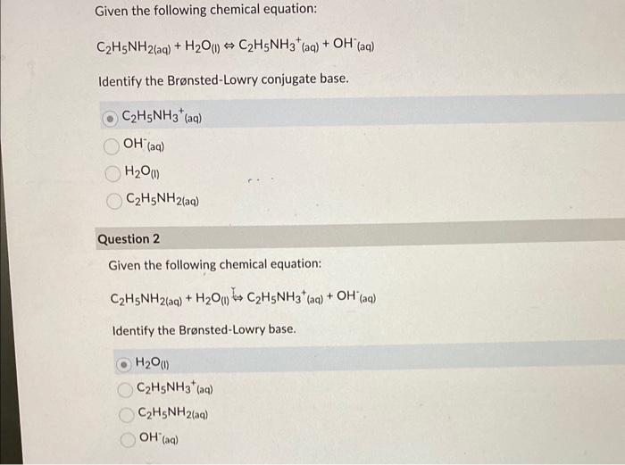 Solved Given the following chemical equation: C2H5NH2 (aq) | Chegg.com