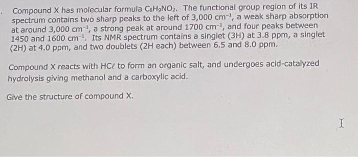 Solved Compound X has molecular formula CaHaNO2. The | Chegg.com