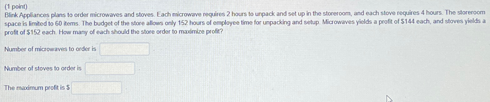 Solved (1 ﻿point)Blink Appliances plans to order microwaves | Chegg.com