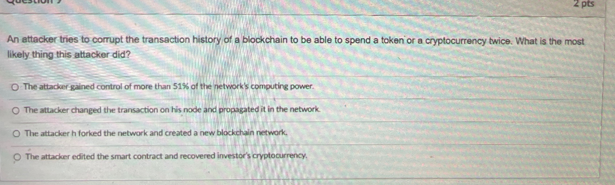Solved An attacker tries to comupt the transaction history | Chegg.com