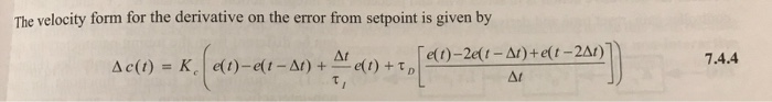 ture ess P7.4.2** Write the velocity form of the PID | Chegg.com