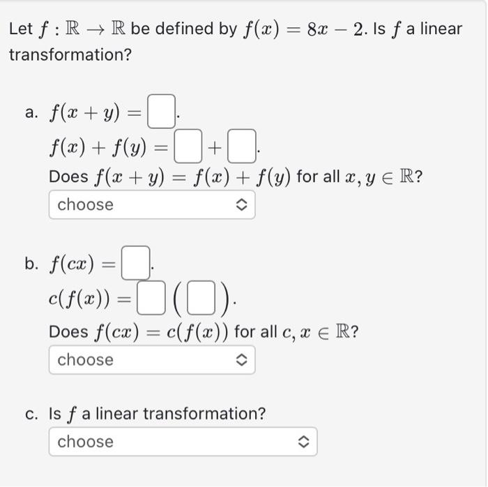 Solved Let f:R→R be defined by f(x)=8x−2. Is f a linear | Chegg.com