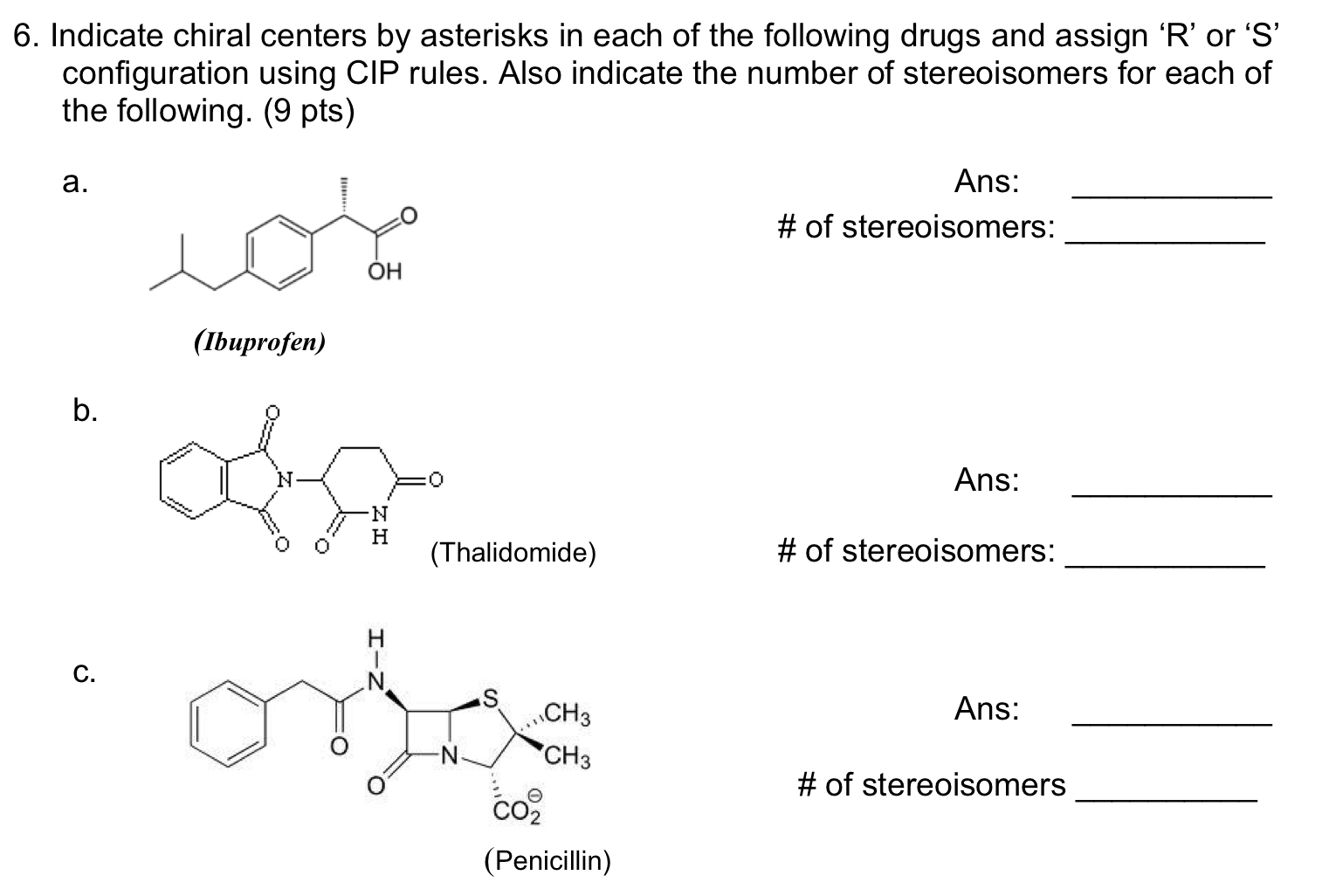 Solved Indicate chiral centers by asterisks in each of the | Chegg.com