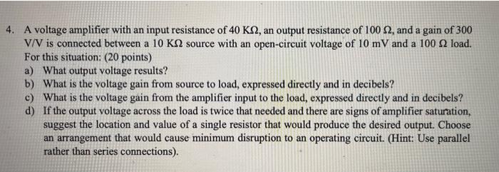 Solved A voltage amplifier with an input resistance of 40 | Chegg.com