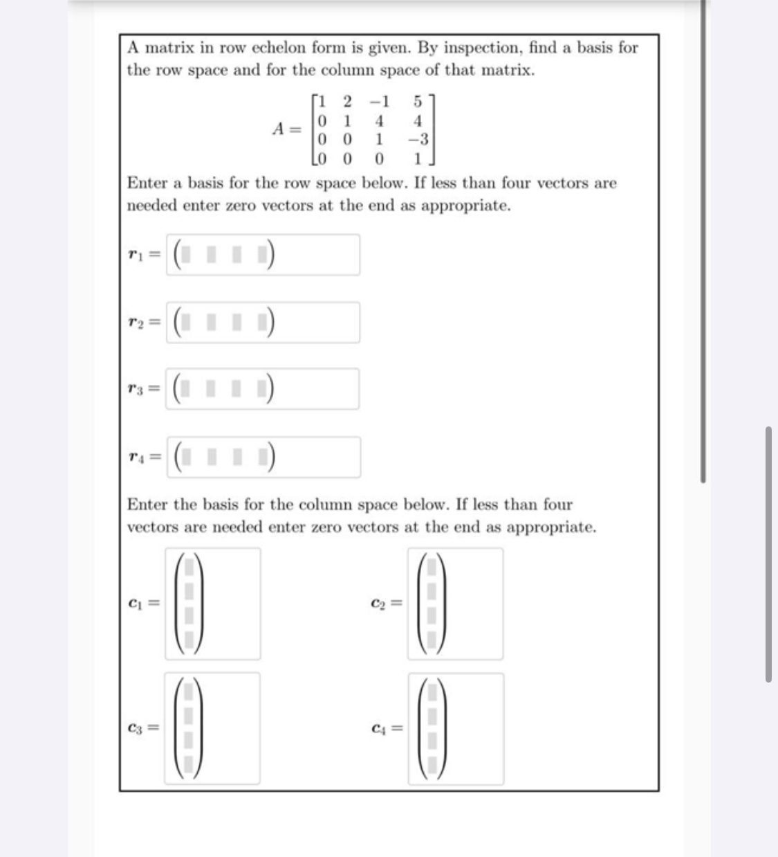 Solved A matrix in row echelon form is given. By inspection, | Chegg.com