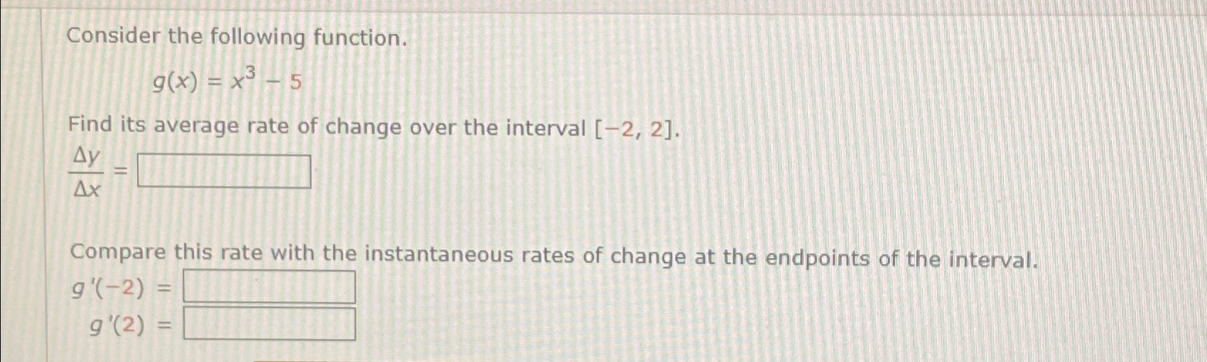 Solved Consider the following function.g(x)=x3-5Find its | Chegg.com