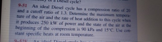 Solved ly U Diesel cycle? 9-51 An ideal Diesel cycle has a | Chegg.com