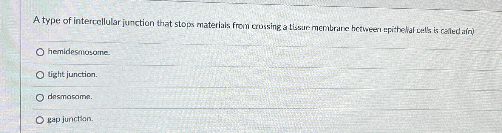 Solved A type of intercellular junction that stops materials | Chegg.com
