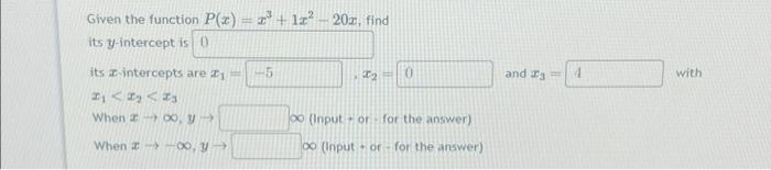 Solved Given the function P(x)=x3+1x2−20x, find its | Chegg.com