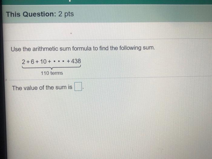 Solved This Question: 2 pts Use the arithmetic sum formula | Chegg.com