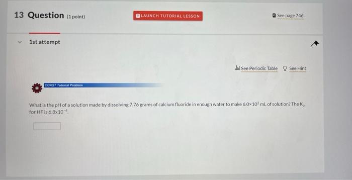 Solved 13 Question (1 point) LAUNCH TUTORIAL LESSON See page | Chegg.com
