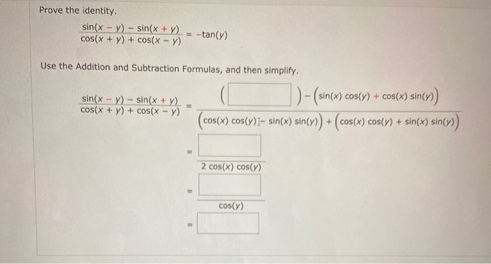 Solved Prove the identity. sin(x - y) - sin(x + y) = -tan(y) | Chegg.com
