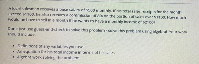 Solved A local salesman receives a base salary of $500 | Chegg.com