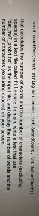 Solved void countDoc(const string &filename, int &wordCount, | Chegg.com