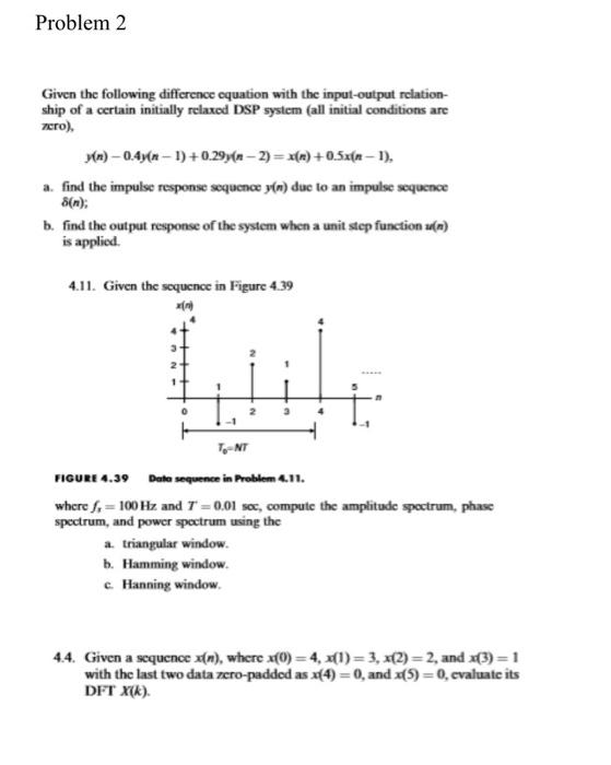Solved Given the following difference equation with the | Chegg.com