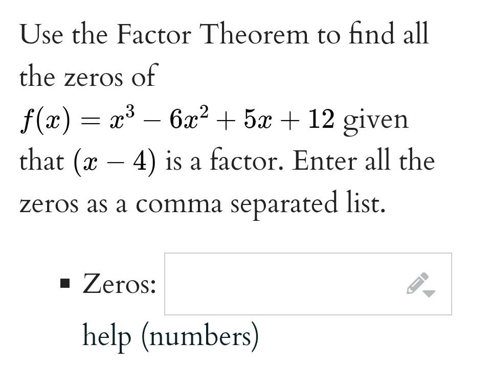 Use the Factor Theorem to find all the zeros of | Chegg.com