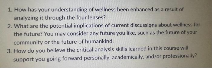 Solved 1. How has your understanding of wellness been | Chegg.com