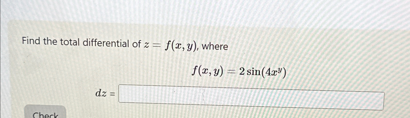 Solved Find the total differential of z=f(x,y), | Chegg.com