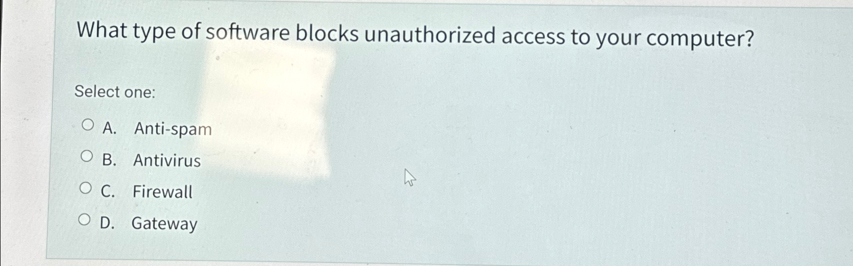 Solved What type of software blocks unauthorized access to | Chegg.com