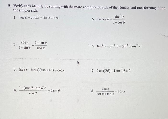 Solved B. Verify each identity by starting with the more | Chegg.com