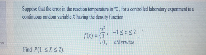 Solved Suppose that the error in the reaction temperature in | Chegg.com