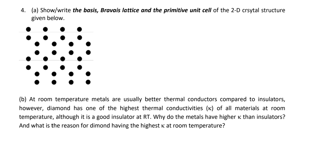 Solved (a) ﻿Show/write the basis, Bravais lattice and the | Chegg.com