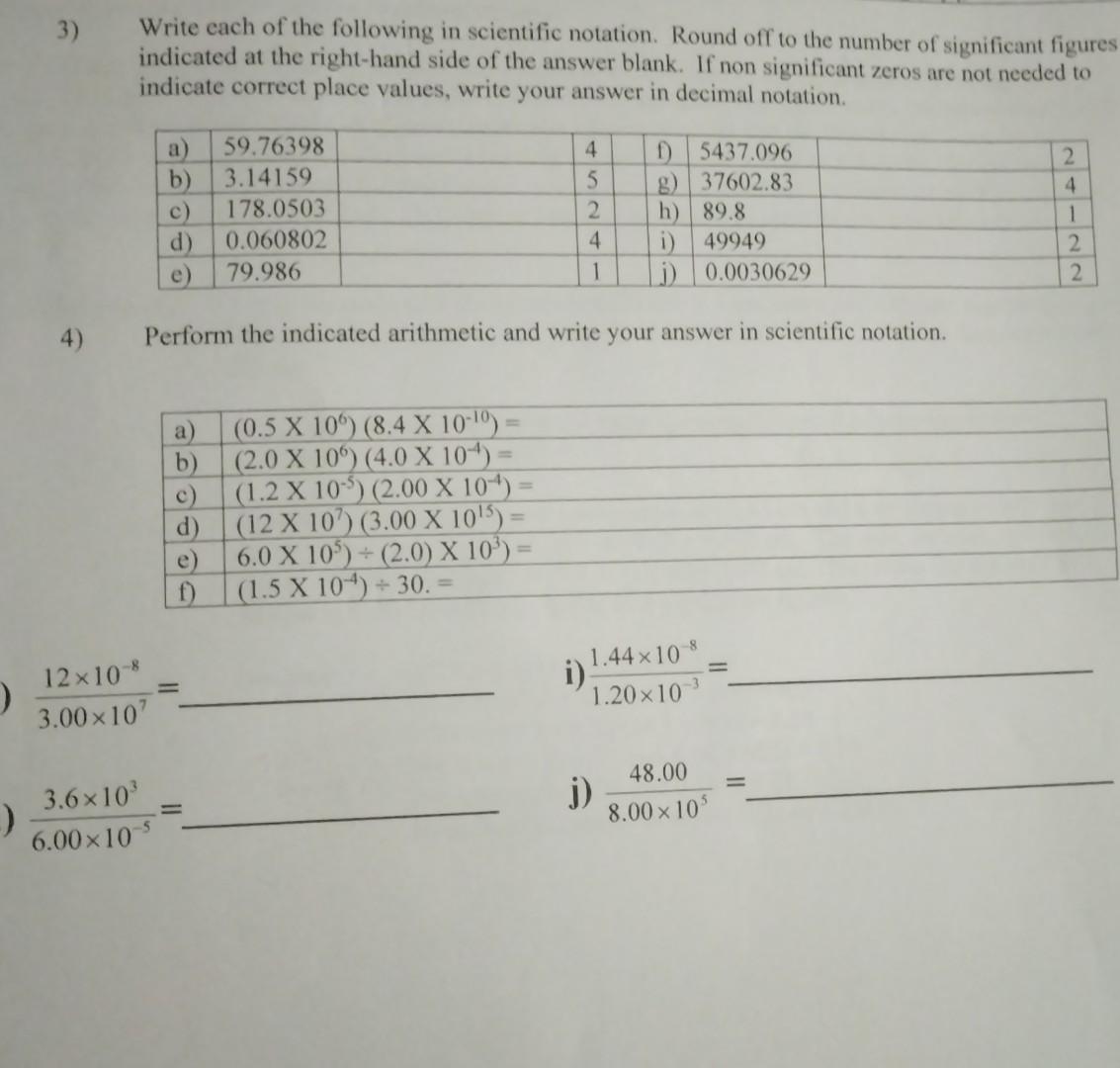 Solved 3) Write each of the following in scientific | Chegg.com
