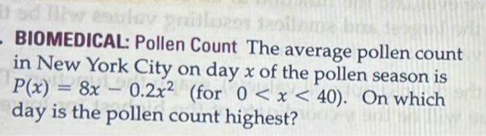 Solved BIOMEDICAL: Pollen Count The average pollen count in | Chegg.com
