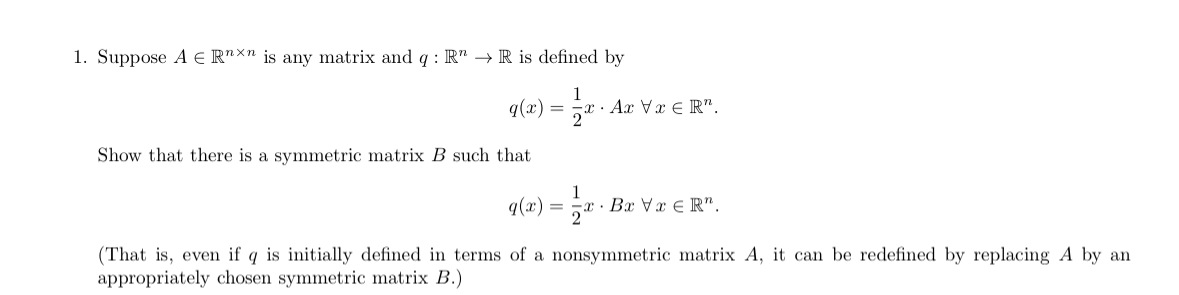 Solved Suppose AinRn×n ﻿is any matrix and q:Rn→R ﻿is defined | Chegg.com