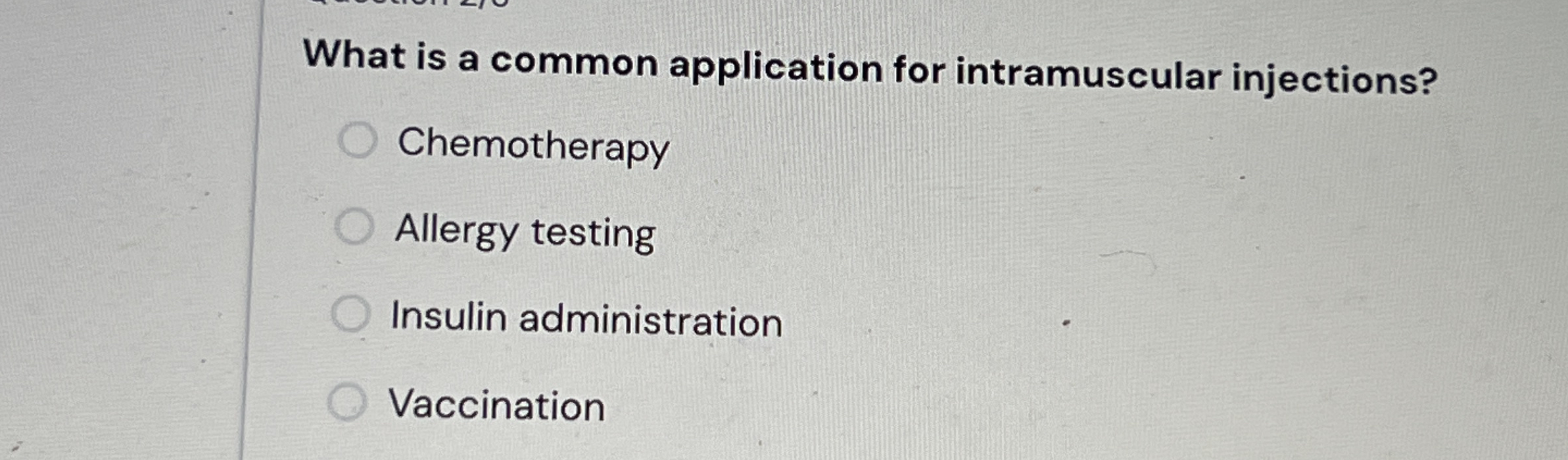 Solved What is a common application for intramuscular | Chegg.com