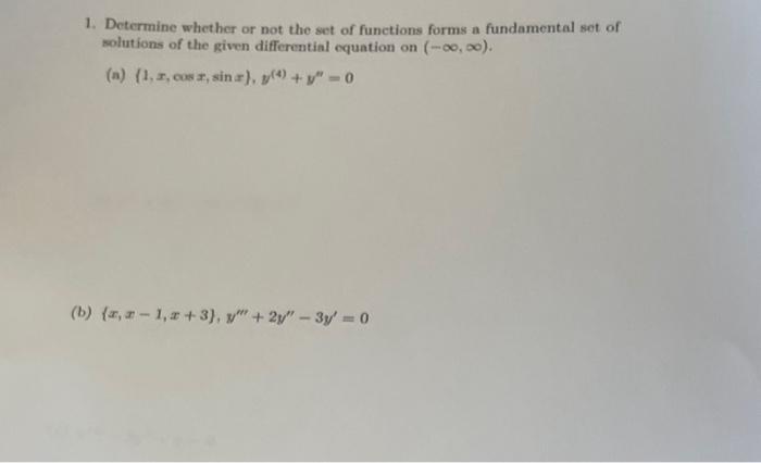 Solved 1. Determine whether or not the set of functions | Chegg.com