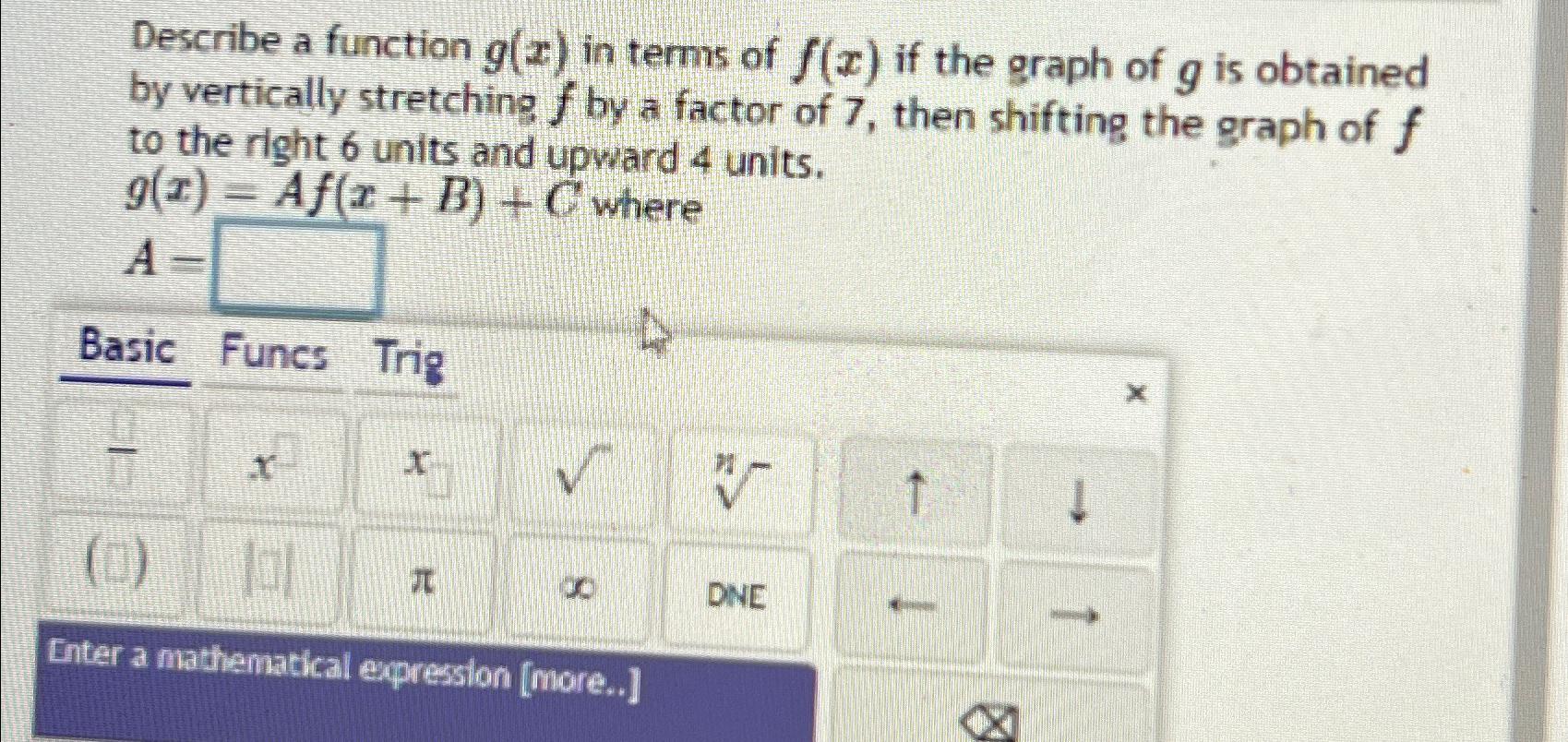 Solved Describe a function g(x) ﻿in terms of f(x) ﻿if the | Chegg.com