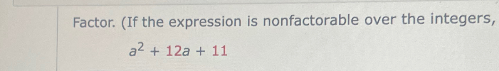 Solved Factor. (If the expression is nonfactorable over the | Chegg.com