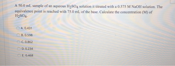 Solved A 50.0 mL sample of an aqueous H2SO4 solution it | Chegg.com