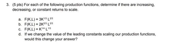 Solved 3. (5 pts) For each of the following production | Chegg.com