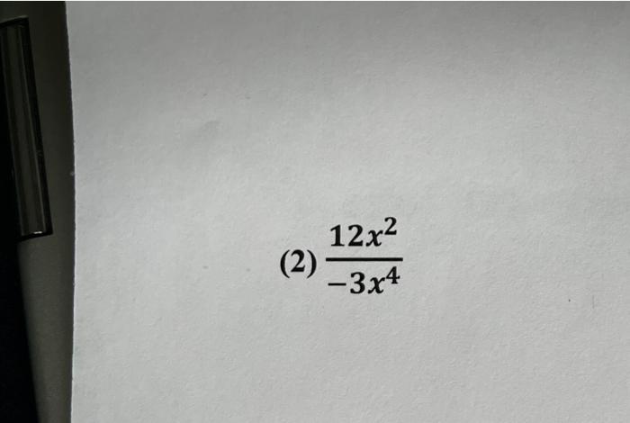 Solved 12x2 (2) – 3x4 - | Chegg.com