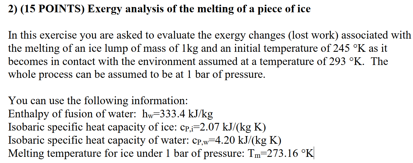Solved (15 ﻿POINTS) ﻿Exergy analysis of the melting of a | Chegg.com
