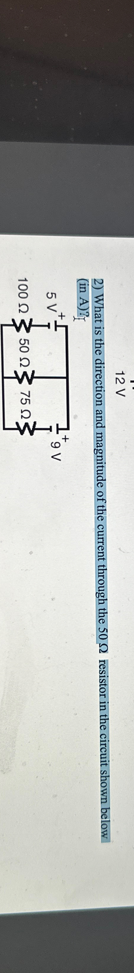 Solved 12VWhat is the direction and magnitude of the current | Chegg.com