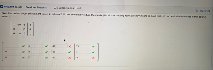 Solved Pivot The System About The Element In Row 2 Column
