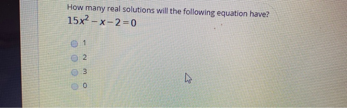 Solved How many real solutions will the following equation | Chegg.com