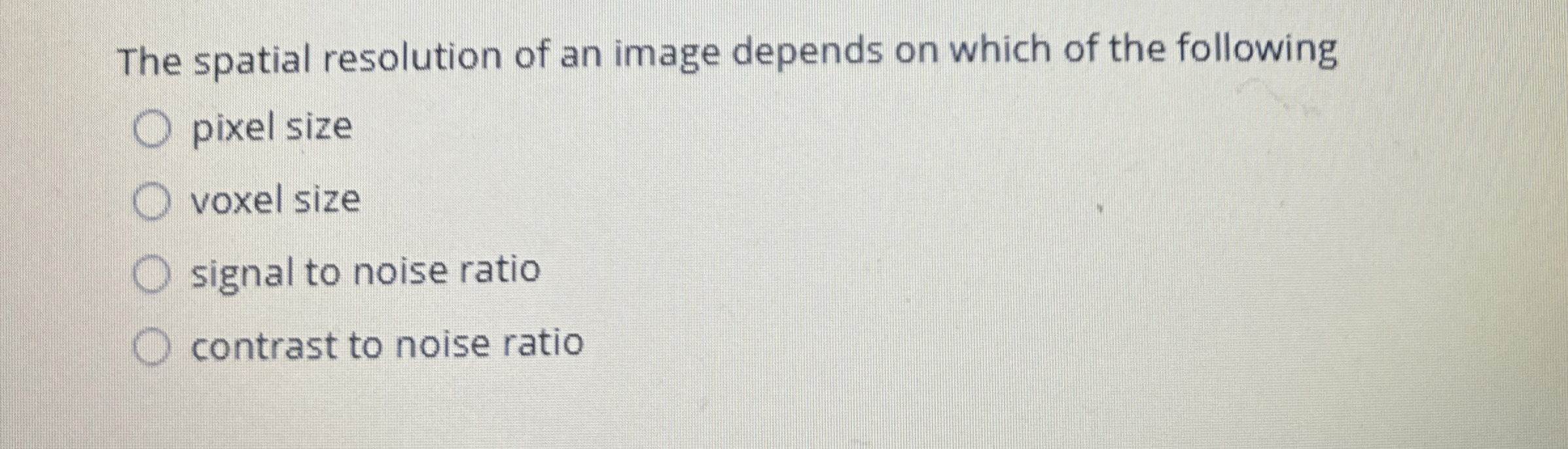 Solved The spatial resolution of an image depends on which | Chegg.com