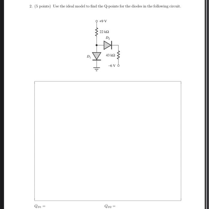 Solved 2. (5 points) Use the ideal model to find the | Chegg.com