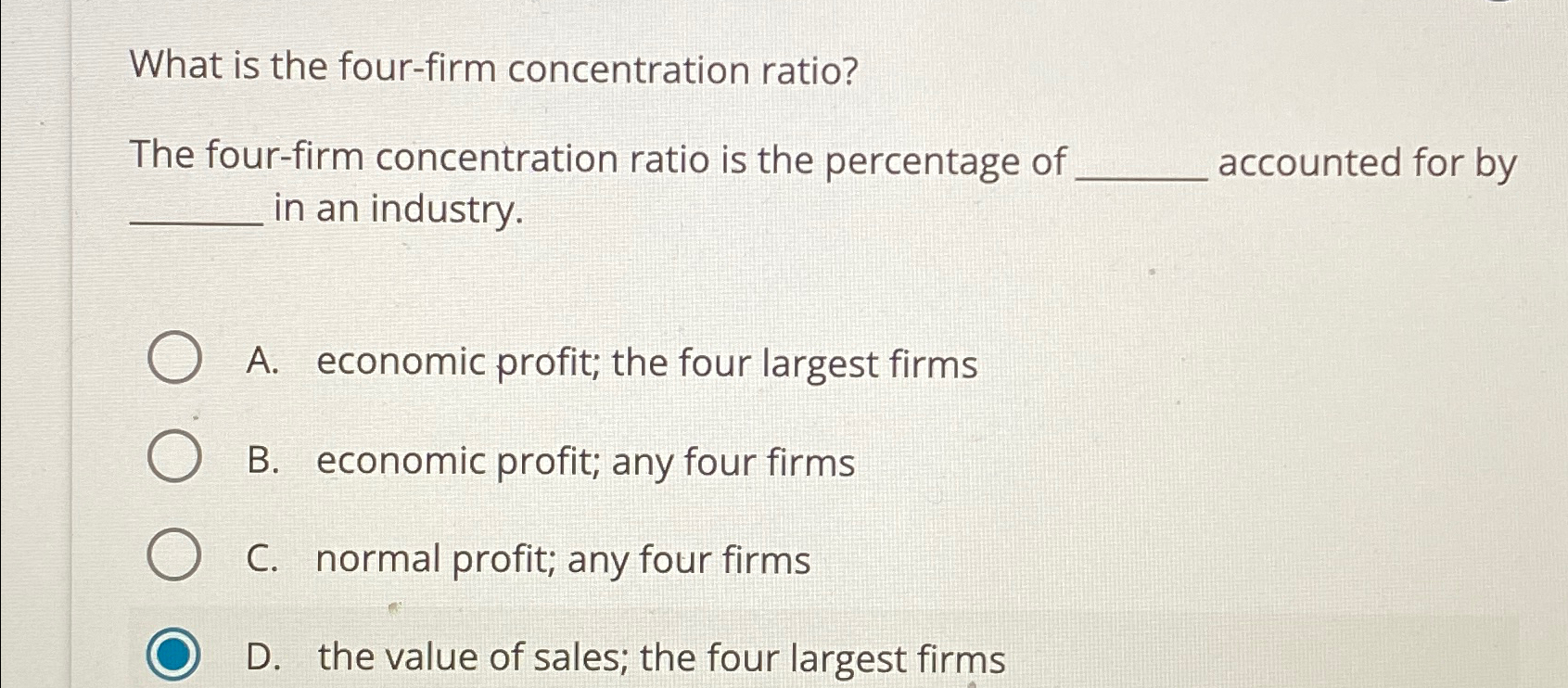 Solved What is the four-firm concentration ratio?The | Chegg.com