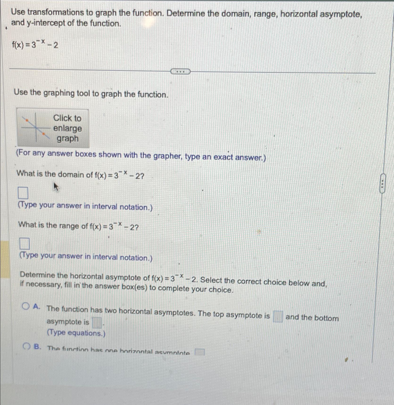 Solved Use transformations to graph the function. Determine | Chegg.com