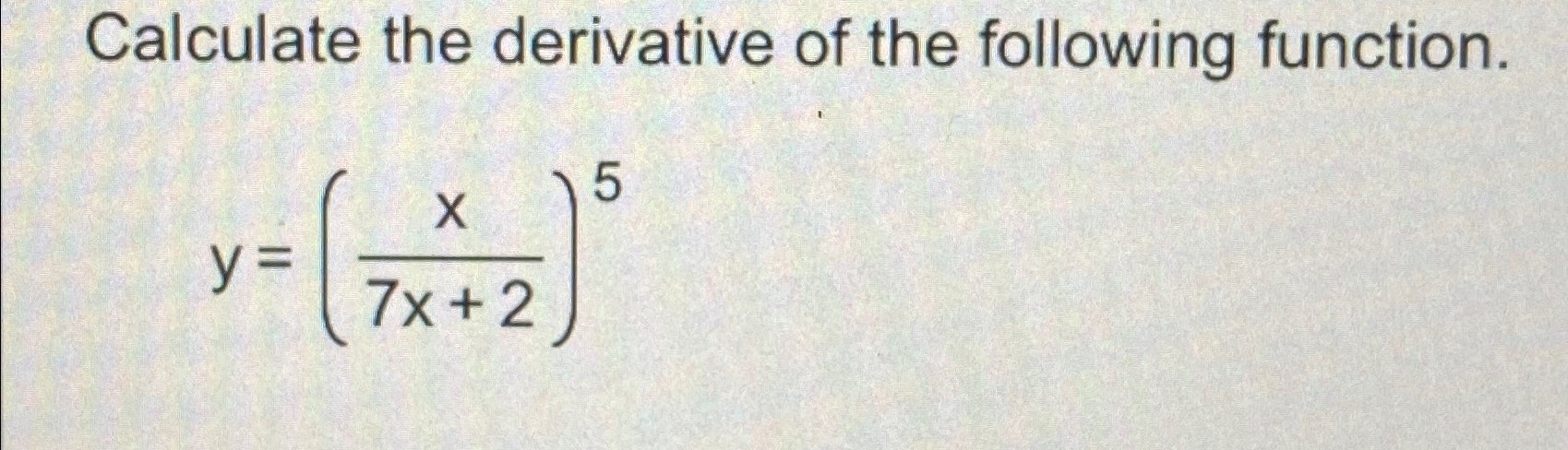 Solved Calculate the derivative of the following | Chegg.com