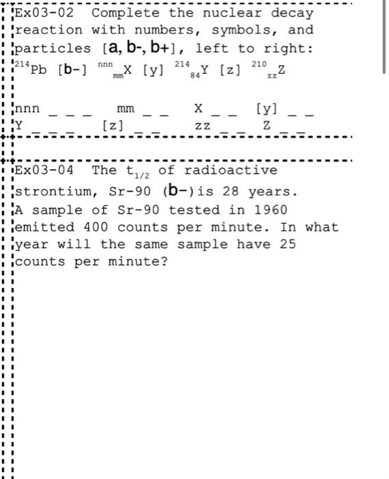 Solved Ex03-02 Complete the nuclear decay : reaction with | Chegg.com