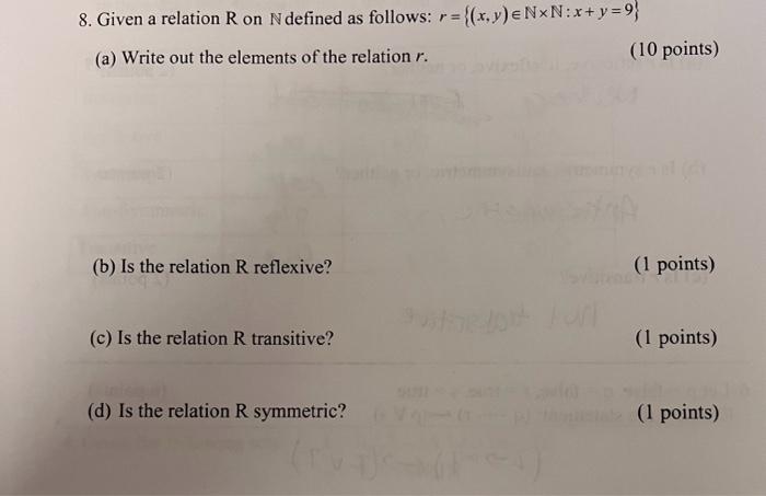 Solved 8. Given a relation R on N defined as follows: | Chegg.com