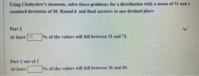 Solved Using Chebyshev's theorem, solve these problems for a | Chegg.com